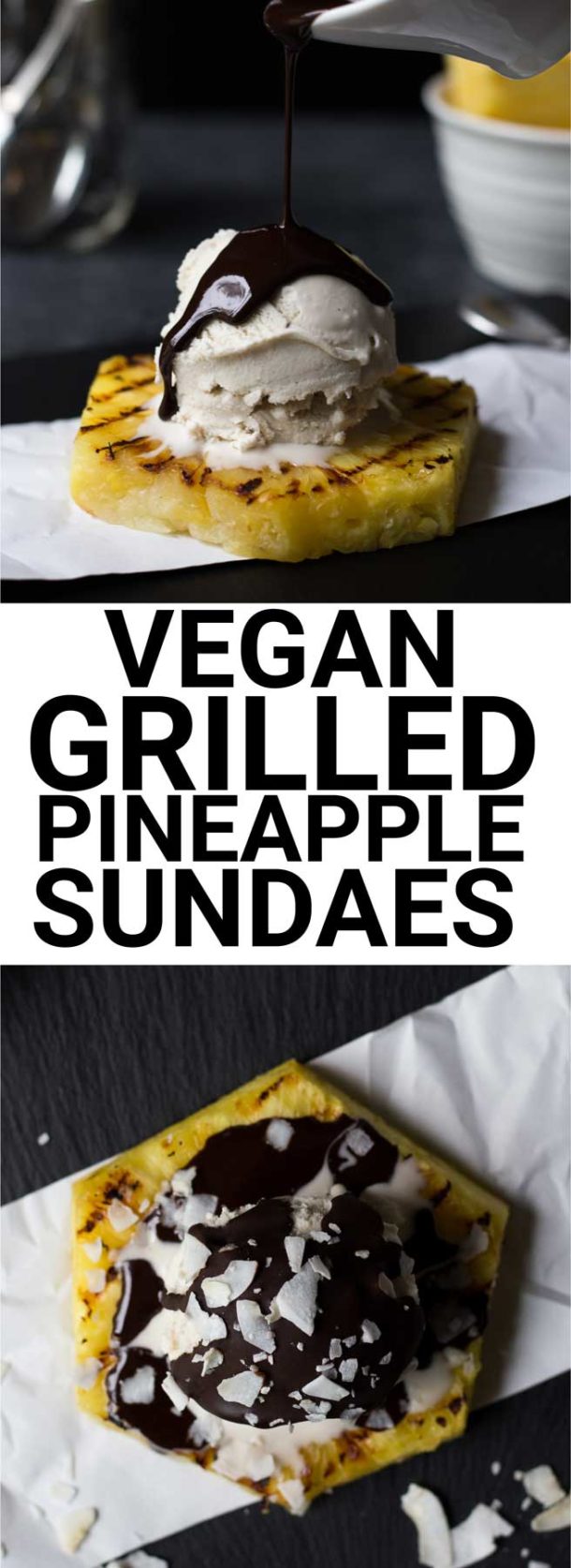 Vegan Grilled Pineapple Sundaes - Fooduzzi